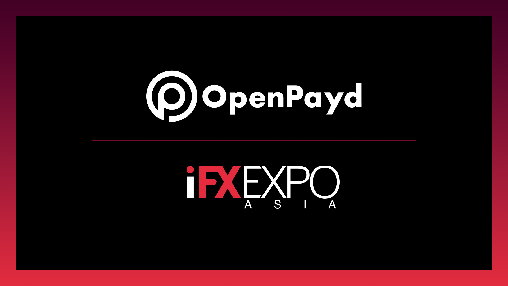 OpenPayd at iFX Expo Asia - see you in Bangkok! - OpenPayd