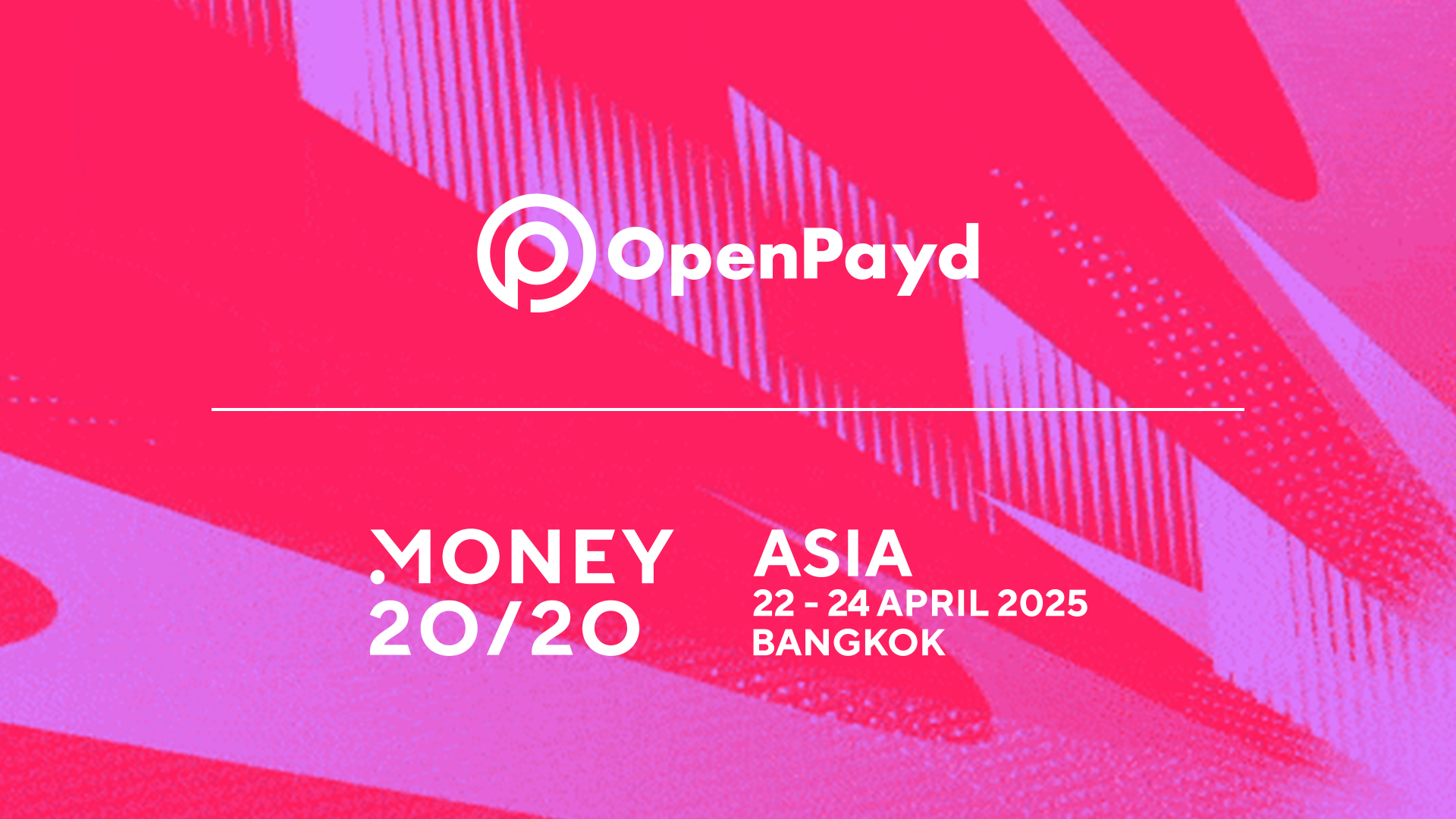 Meet us at Money 20/20 Asia - OpenPayd