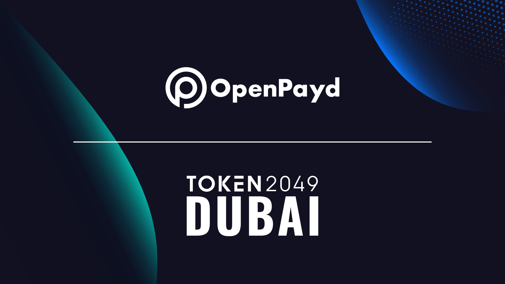 Token2049 Dubai 2025 - OpenPayd
