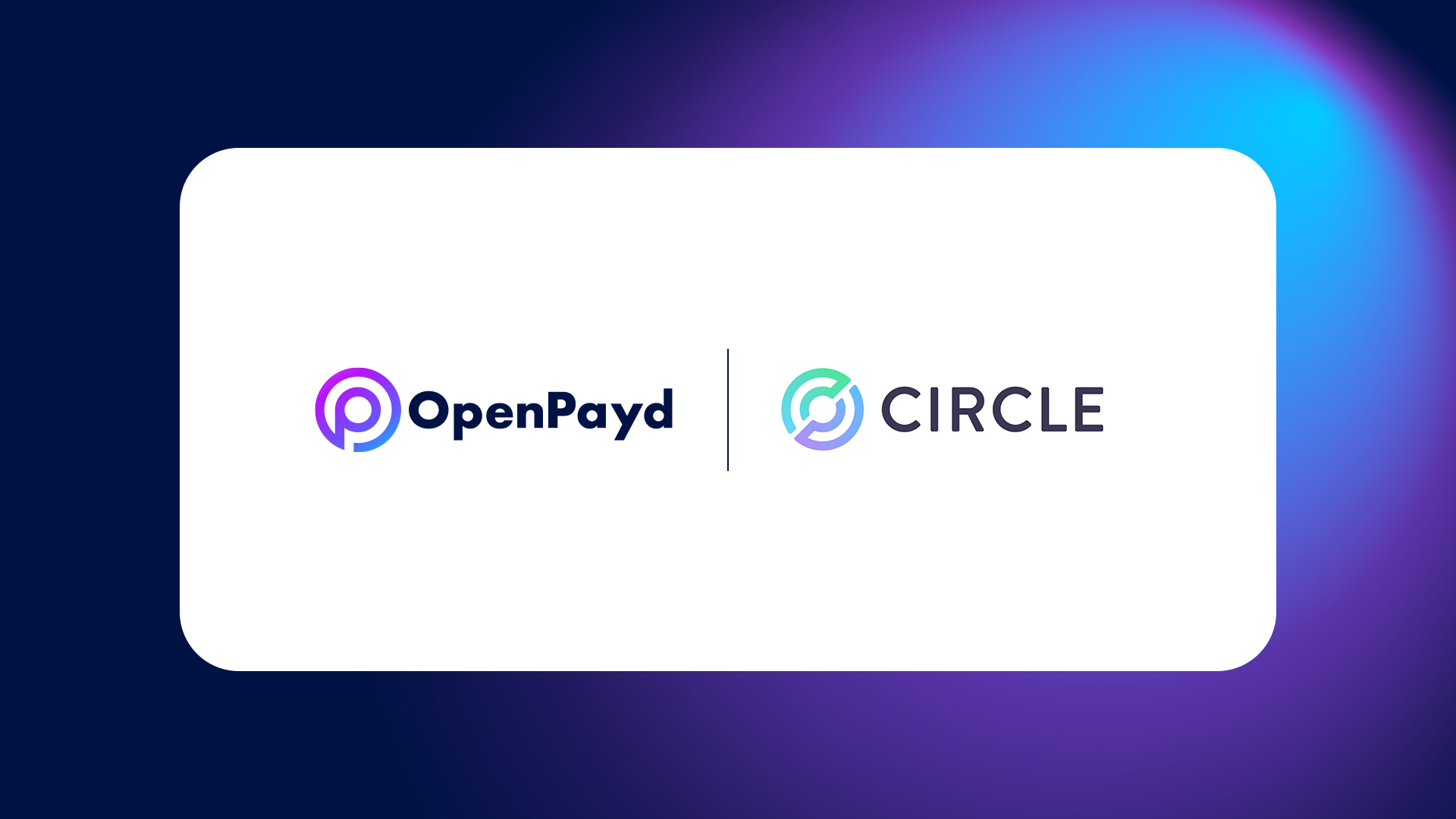OpenPayd and Circle Partner to Deliver Global Fiat-Stablecoin Infrastructure at Scale - OpenPayd
